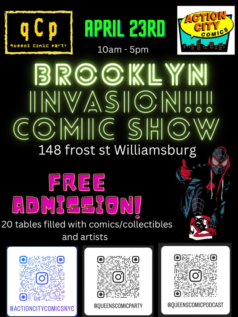 The Queens Comic Party Goes Back To Brooklyn 4/23/23 & Woodside 4/30 ...
