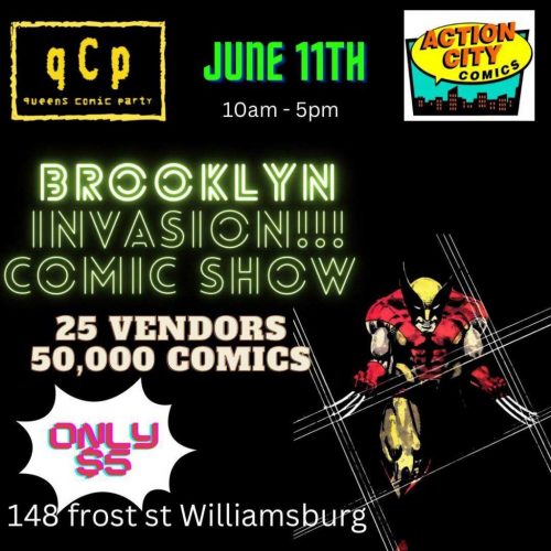 The Queens Comic Party Brooklyn Invasion Happens 6/11/23! – Queens ...